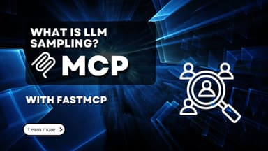 LLM Sampling with FastMCP: Using Client LLMs for Scalable AI Workflows in your MCP