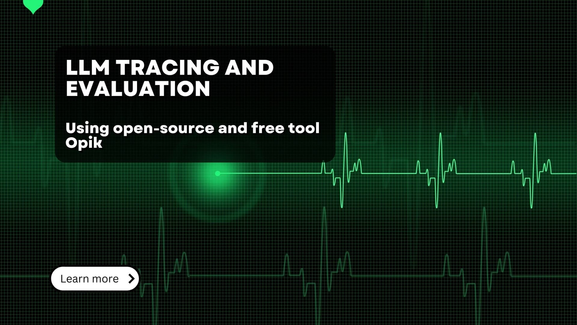 Building Better AI Applications with LLM Tracing using Opik