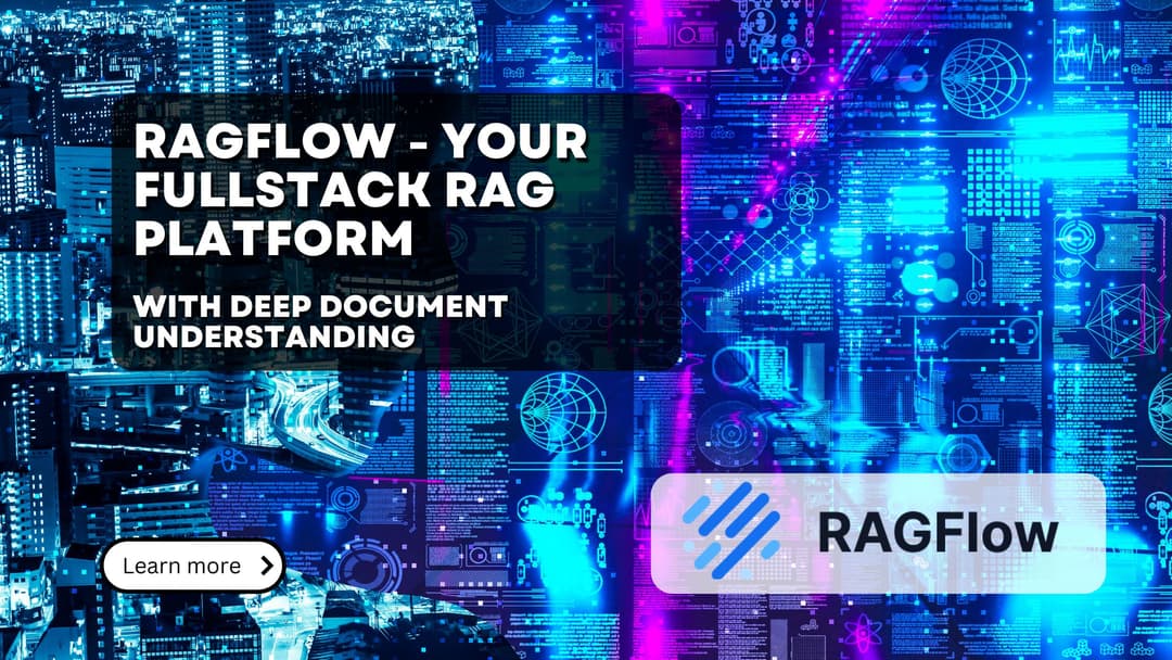 Introduction to RAGFlow: Open-Source RAG Engine with Deep Document Understanding