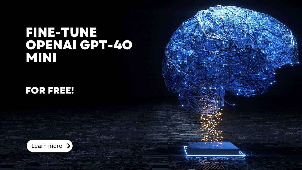 Fine-tune OpenAI's GPT-4o mini LLM AI model for free