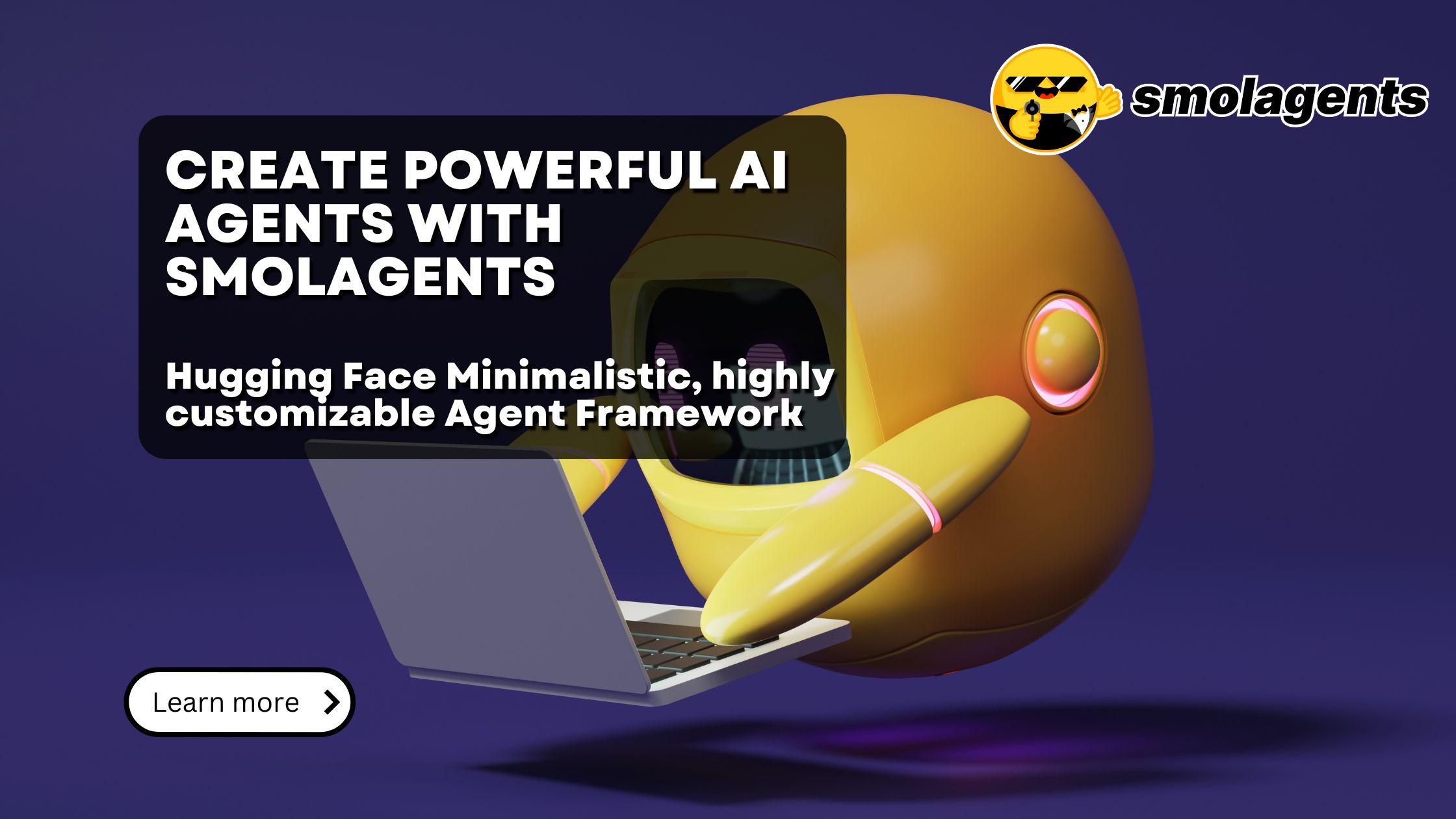Building Powerful AI Agents with smolagents: A Minimalist Approach