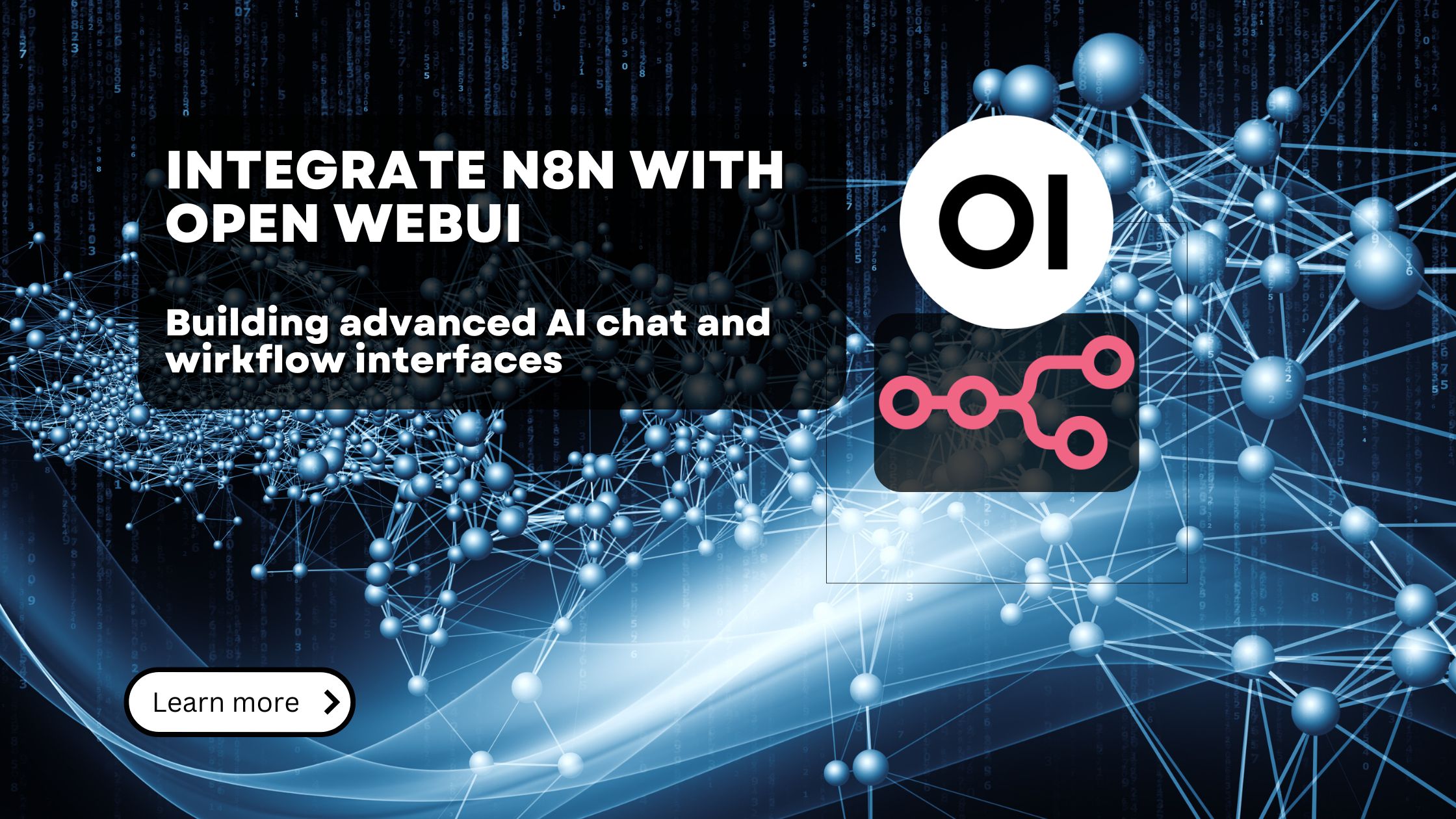 Integrating n8n with Open WebUI: Building advanced AI chatbots and workflows