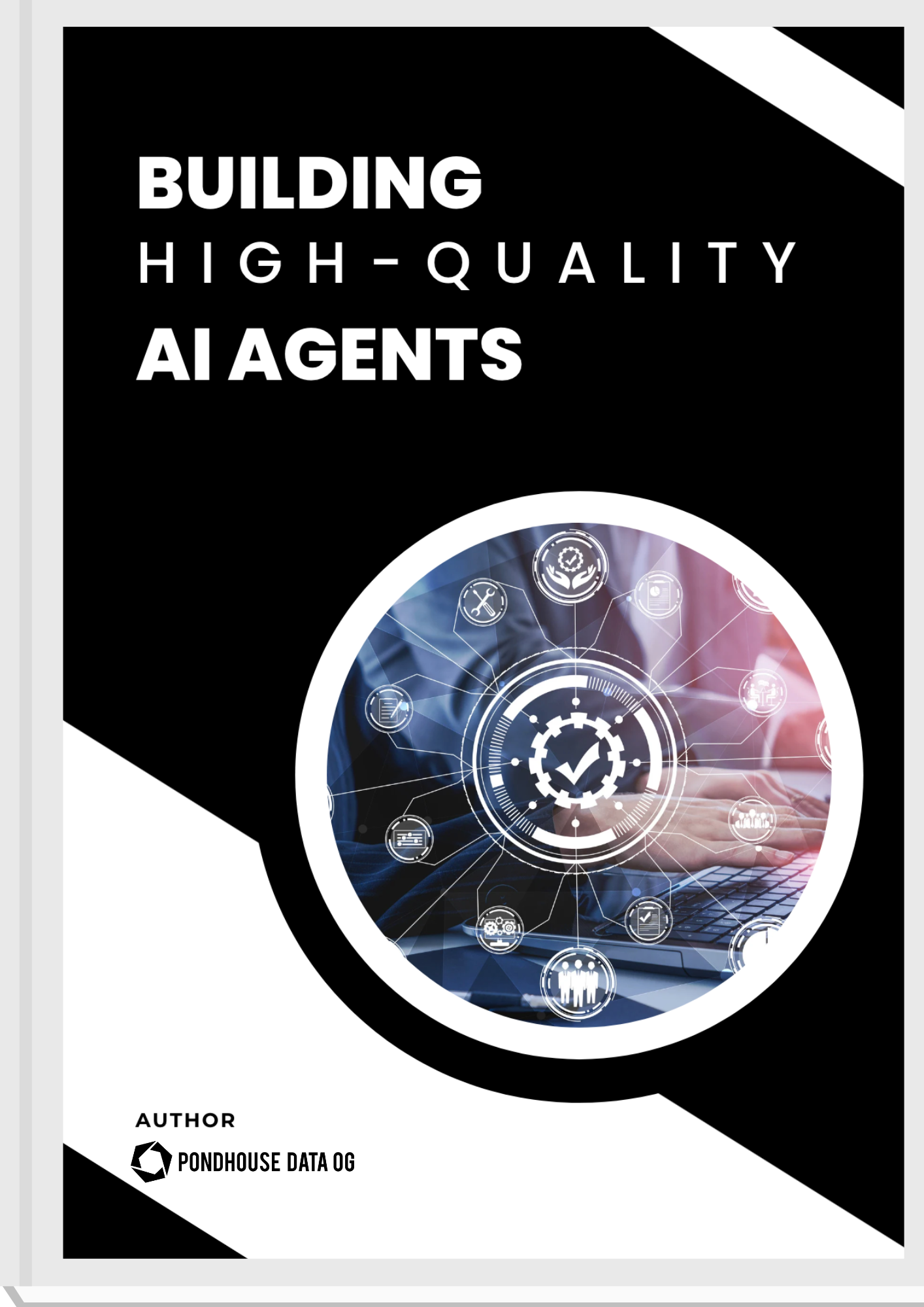 FREE GUIDE: How to Build High Quality AI Agents?